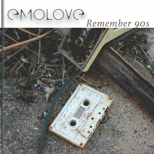 Stream Remember 90s by Emolove | Listen online for free on SoundCloud