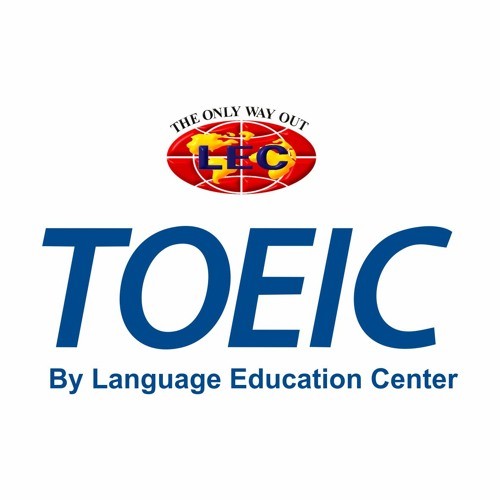 Stream TOEIC LEC by LEC | Listen online for free on SoundCloud
