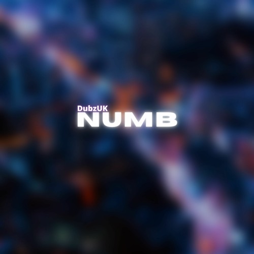 Stream DUBZ - NUMB - ALL STORES 22ND JUNE by Dubz UK | Listen online ...