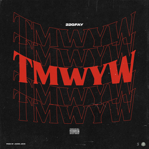 Stream TMWYW by 22gfay | Listen online for free on SoundCloud