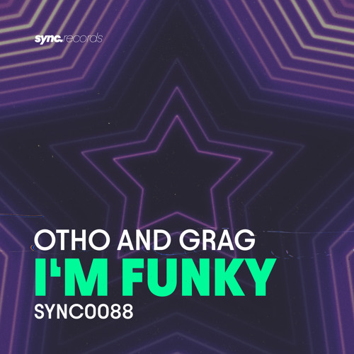 Stream Otho And Grag - I'm Funky [sync.records] by Discoholics ...