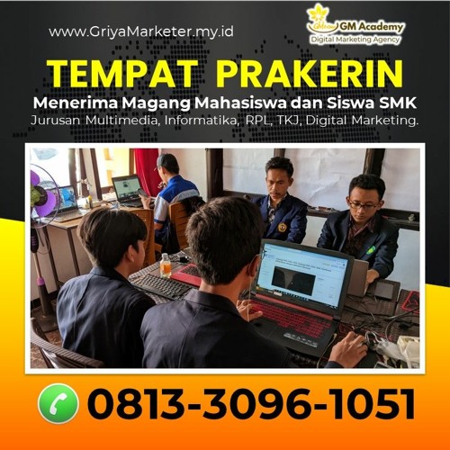 Stream WA 0813-3096-1051, Tempat Magang Jurusan Multimedia SMK Sekitar ... Stream WA 0813-3096-1051, Tempat Magang Jurusan Multimedia SMK Sekitar ...