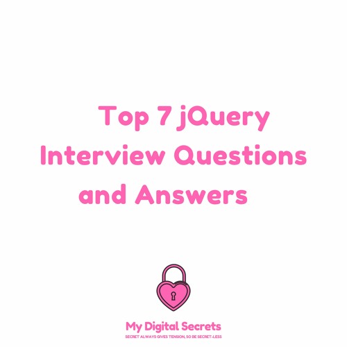 Stream Top 7 JQuery Interview Questions And Answers by My Digital ...