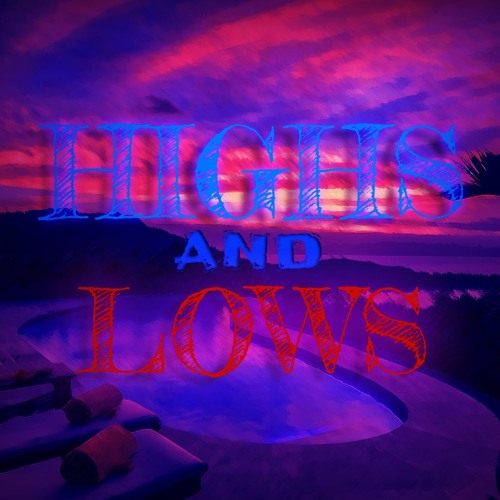 Stream Highs And Lows by Kid Navi | Listen online for free on SoundCloud