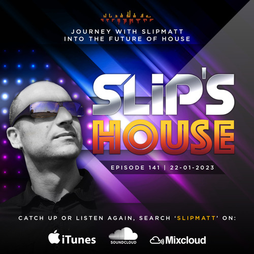 Stream Slip's House #141 by Slipmatt | Listen online for free on SoundCloud