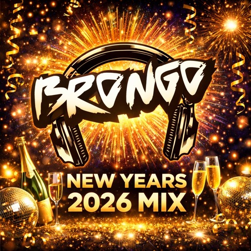 Stream New Years 2026 Mix by BRONGO | Listen online for free on SoundCloud