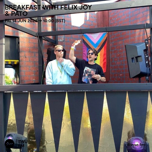 Stream Breakfast with Felix Joy & Pato - 14 June 2024 by SWU.FM ...
