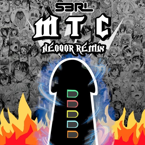 Stream S3RL - MTC (NeoQor Remix) by NeoQor | Listen online for free on ...