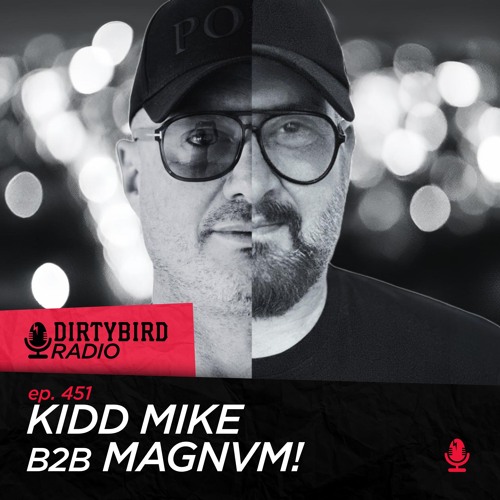 Victoria Rawlins & Kidd Mike & MAGNVM! - Claude VonStroke's Dirtybird ...