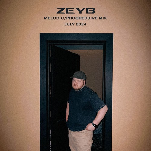 Stream Melodic/Progressive Mix - July 2024 by ZEYB | Listen online for ...