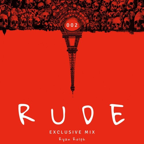 Stream RURUDE002 - Ryan Rolph by Rudexclusive | Listen online for free ...