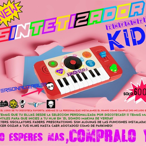 Stream Sintetizador Infantil Kidx- tXapuDJ by zeRumeNChav | Listen ...