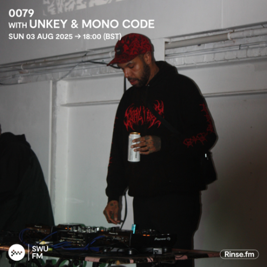 Stream 0079 with Unkey & Mono Code - 03 August 2025 by SWU.FM | Listen online for free on SoundCloud