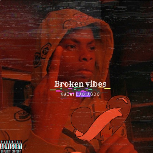 Stream Broken vibes by Caiaphas Agoo | Listen online for free on SoundCloud