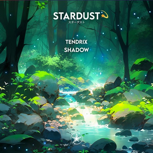 Stream Tendrix - Shadow by Stardust💫 | Listen online for free on SoundCloud