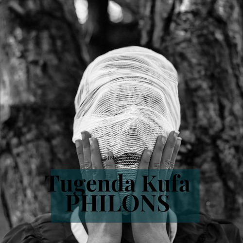 Stream Tugenda Kuffa by Philons | Listen online for free on SoundCloud