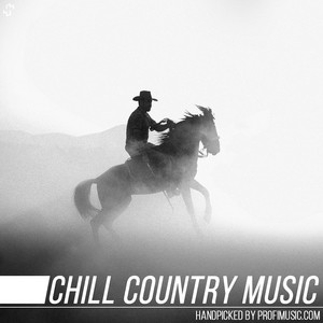 Stream profimusic | Listen to Chill Country Music 2026 Relax & Laidback ...