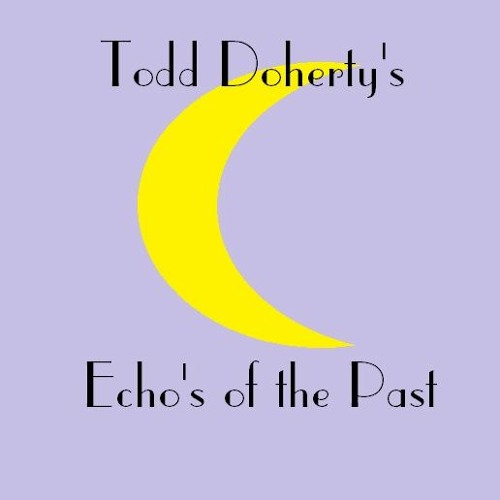 Stream Echo's of the Past by Todd Daugherty | Listen online for free on ...