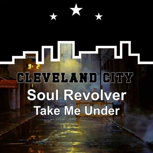 Stream Soul Revolver - Take Me Under -(Radio Edit) by Soul Revolver ...