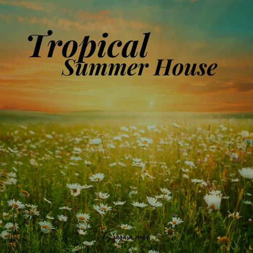Stream Tropical House Summer Mix by SAGARA MUSIC STUDIO | Listen online ... Stream Tropical House Summer Mix by SAGARA MUSIC STUDIO | Listen online ...