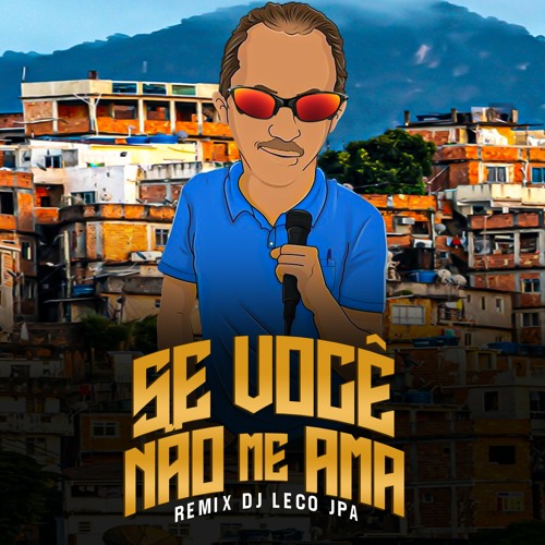 Stream Manoel - Olha se você não me ama - DJ Leco JPA ( Funk remix ... Stream Manoel - Olha se você não me ama - DJ Leco JPA ( Funk remix ...
