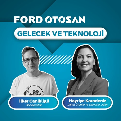 Stream #4 Dijital Dönüşüm ve Otomotiv Sektörünün Geleceği by Ford ... Stream #4 Dijital Dönüşüm ve Otomotiv Sektörünün Geleceği by Ford ...
