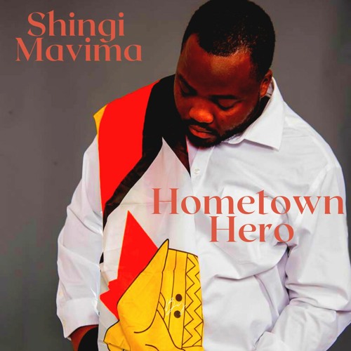 Stream Shingi Mavima - Hometown Hero by shingimavima | Listen online ...