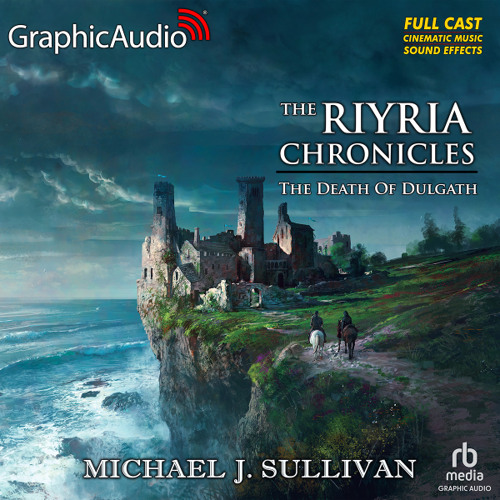 Stream The Riyria Chronicles 3: The Death of Dulgath from GraphicAudio ...
