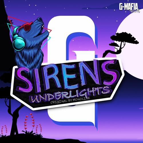 Stream Monolink - Sirens (UNDERLIGHTS Bootleg) [G-MAFIA DOWNLOAD] by G ...