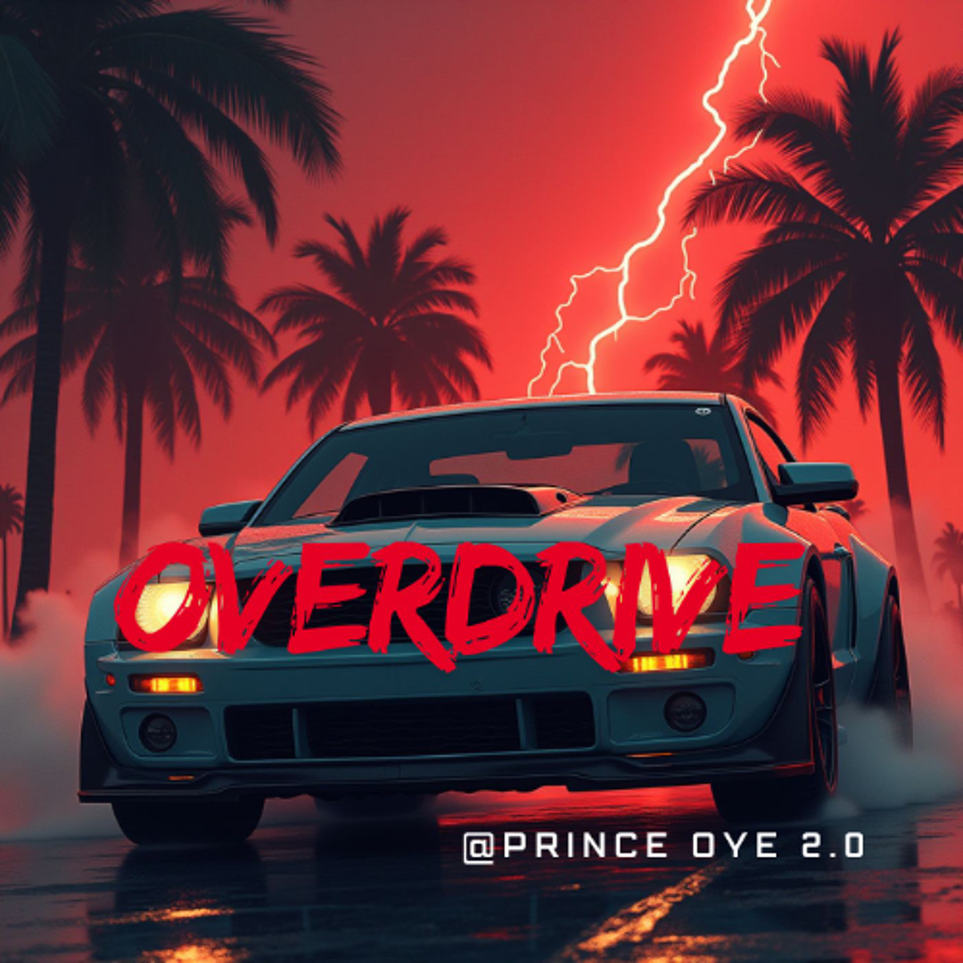 Stream Overdrive by Prince Oye 2.0 | Listen online for free on SoundCloud