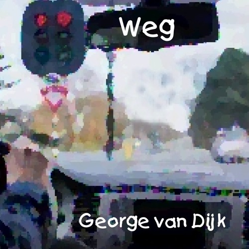 Stream Weg - George van Dijk by George van Dijk | Listen online for ...