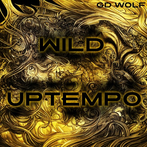 Stream GD Wolf - Wild Uptempo (Official Music) by 𝐆𝐃 𝐖𝐗𝐋𝐅 | Listen ...