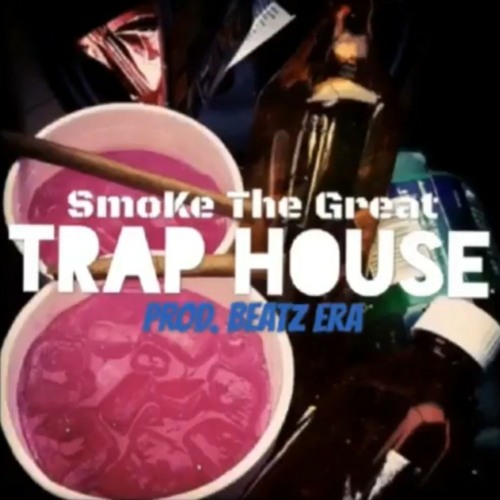 Stream Trap House by Young SmoKe A.R. | Listen online for free on ...