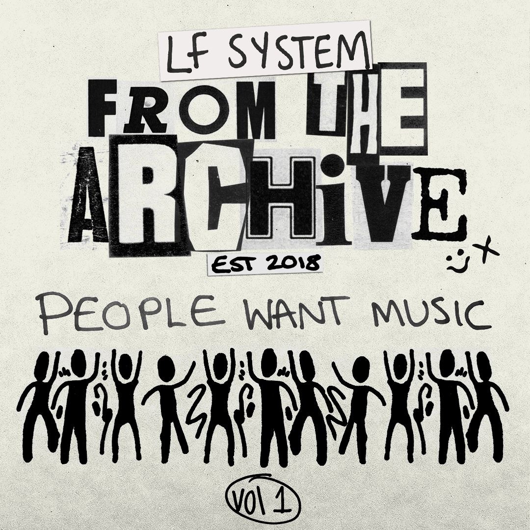 Stream LF SYSTEM | Listen to From The Archives - Vol 1 playlist online ...