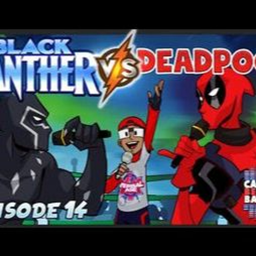 Stream Black Panther Vs Deadpool - Cartoon Beatbox Battles by ...