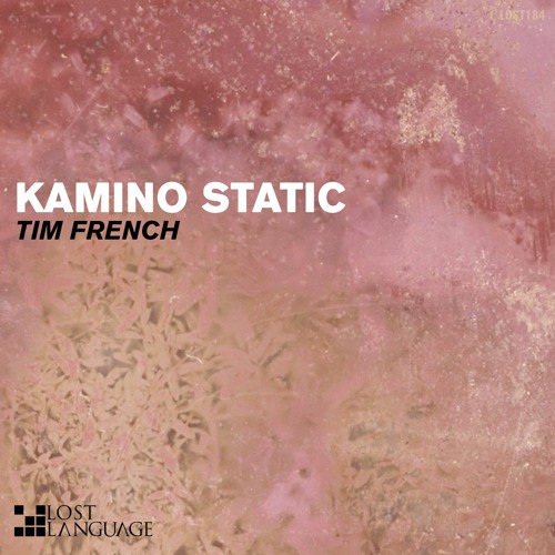Stream Tim French - Kamino Static [CLIP] by Lost Language Recordings ...