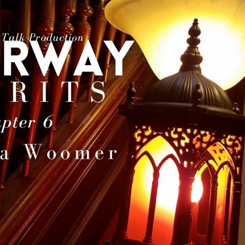 Stream episode GHOSTLY TALK STAIRWAY SPIRITS CH. 6 – AMANDA WOOMER by ...