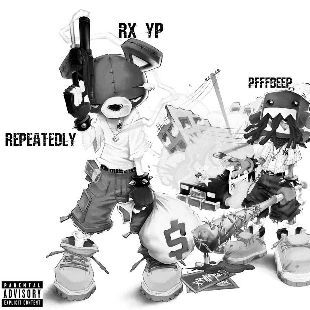 Stream Rx Yp - Repeatedly (Ft. PFFFBEEP®) Official Audio by PFFFBEEP ...