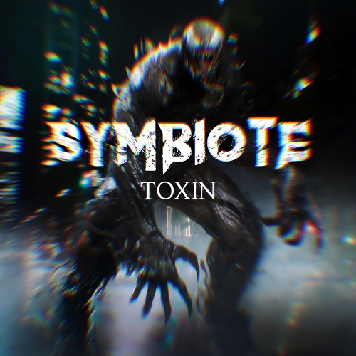 Stream TOXIN by SYMBIOTE | Listen online for free on SoundCloud