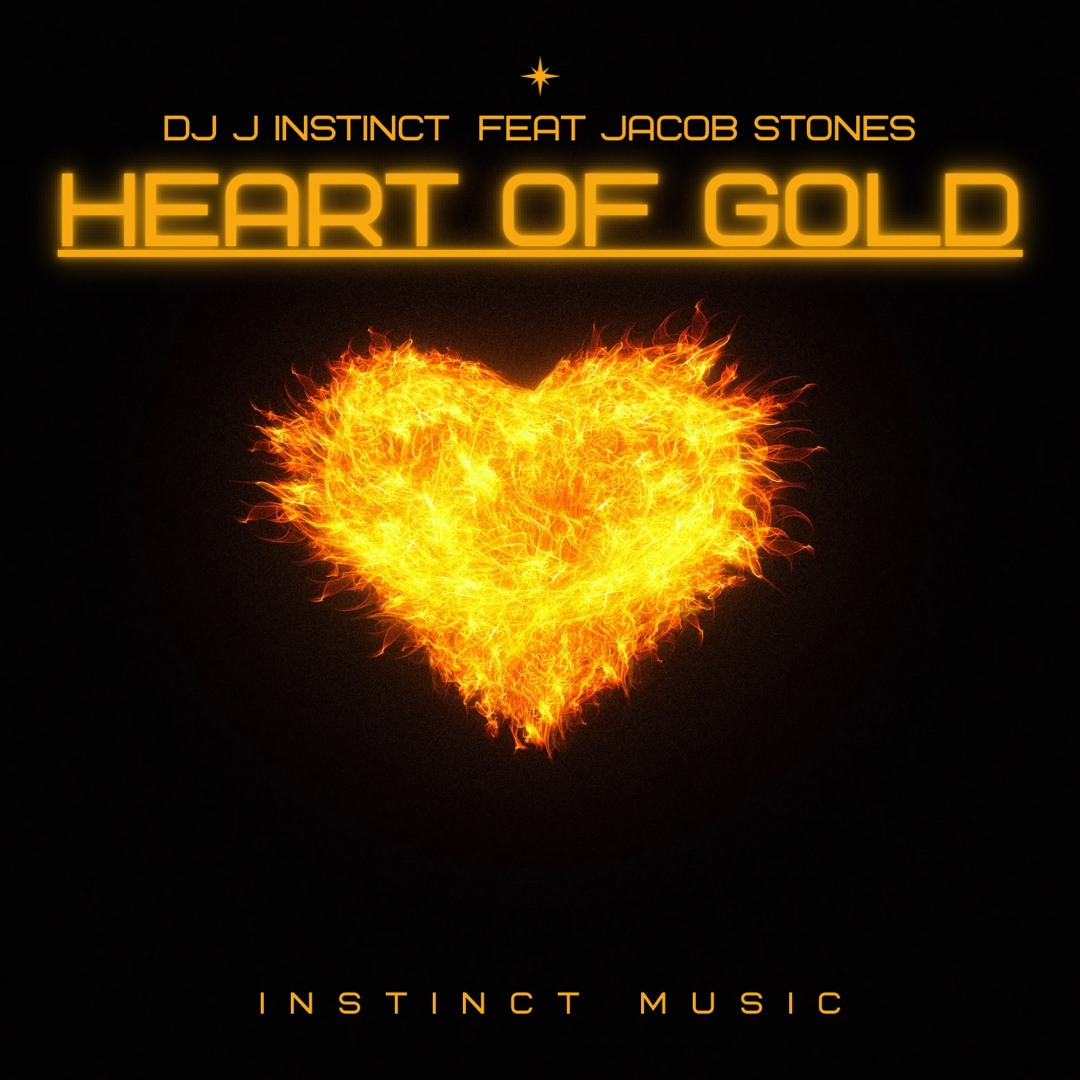 Stream Dj J Instinct - Heart Of Gold Feat. Jacob Stones by Instinct ...