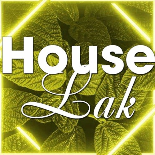 Stream MIXTAPE HOUSE LAK - MIXSET DEEP CHILL NGHE TRÊN XE - Nhân Hảo ...