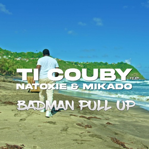 Stream Ti Couby Ft Natoxie & Mikado - Badman Pull Up (Mal Tête Riddim ...