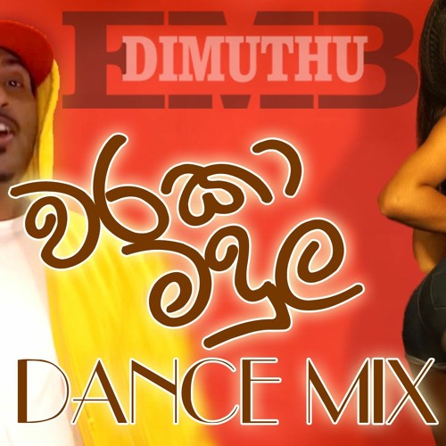 Stream CHINTHI - WARAKA MADULA (DANCE MIX) - DIMUTHU - EMB by DIMUTHU ...