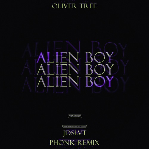 Stream ALIEN BOY - OLIVER TREE / PHONK REMIX (soundcloud and youtube ...