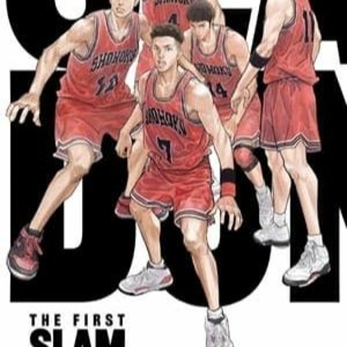 Stream 더 퍼스트 슬램덩크 풀 버전 (First Slam Dunk)온라인 무료보기HD~1080P by Xem Phim Kẻ ...