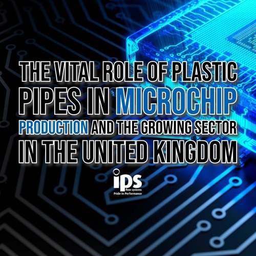Stream The Vital Role of Plastic Pipes in Microchip Production and the ...