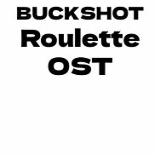 Stream Buckshot Roulette Blank Shell OST by wet salt | Listen online ...
