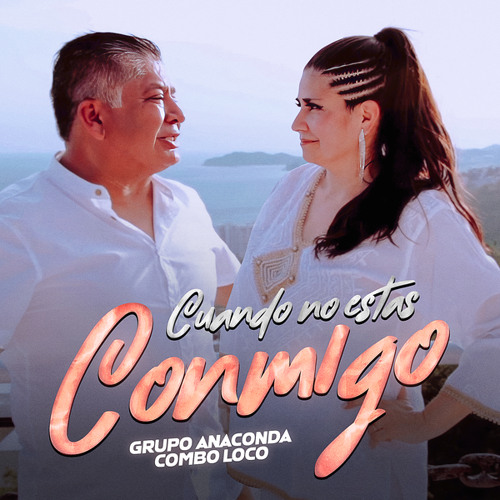 Stream Cuando No Estás Conmigo by Grupo Anaconda | Listen online for ...