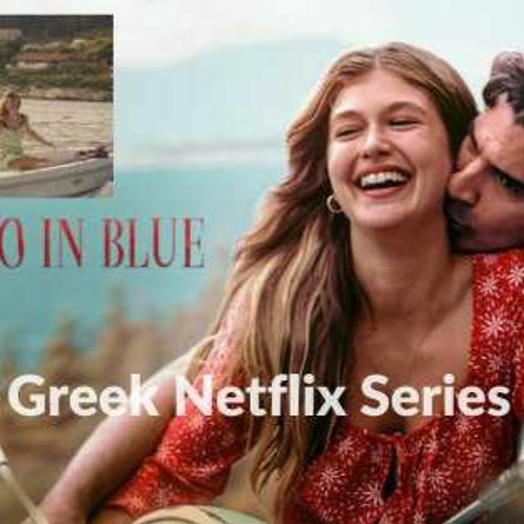 Stream Maestro In Blue - Greek Netflix Series by Omilo Greek Language ...