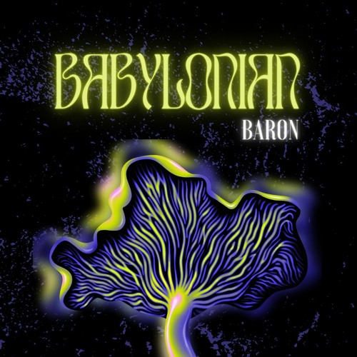 Stream Babylonian by Baron (/O) | Listen online for free on SoundCloud